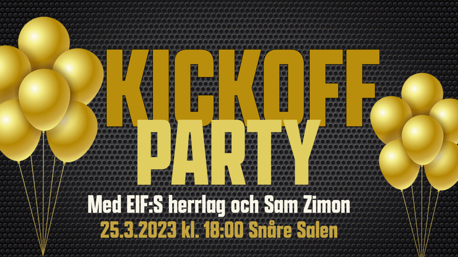 KICKOFF PARTY med herrlaget och Sam Zimon - EIF Fotboll